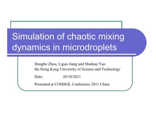 Simulation of chaotic mixing dynamics in ... - COMSOL.com