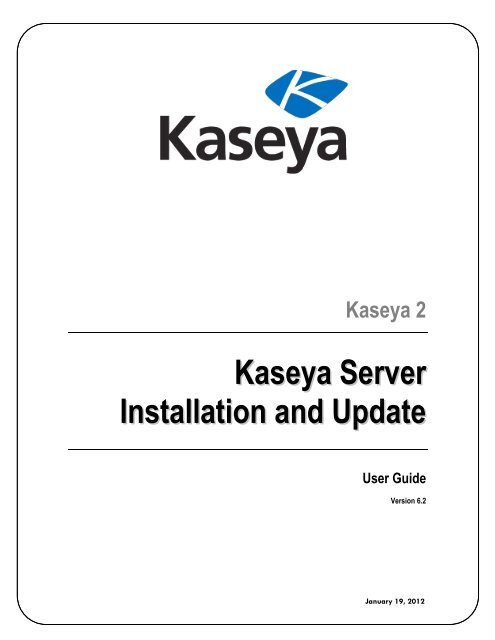 Kaseya Server Installation and Update - Kaseya Documentation