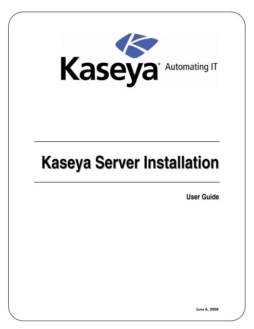 Kaseya Server Installation - Kaseya Documentation