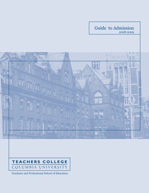 Guide to Admission - Teachers College Columbia University