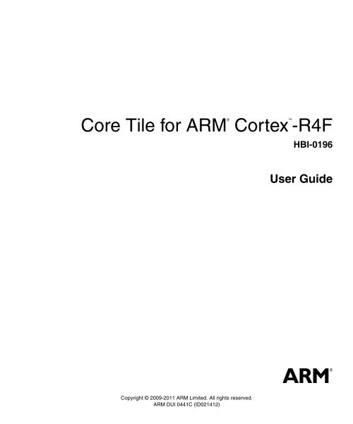 Core Tile for ARM Cortex-R4F User Guide - ARM Information Center