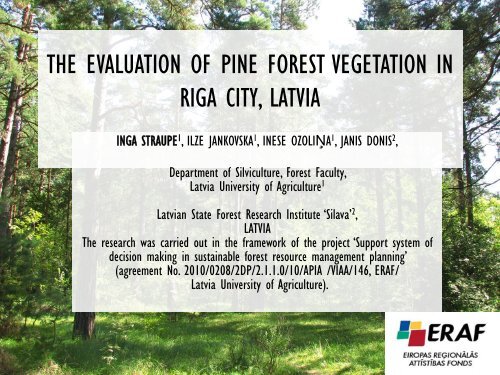 The Evaluation of Pine Forest Vegetation in Riga City, Latvia - maplas