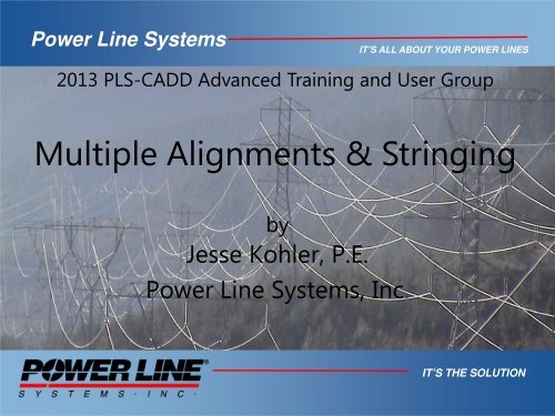 Multiple Alignments & Stringing - Power Line Systems