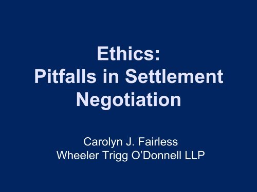 Ethics: Pitfalls in Settlement Negotiation