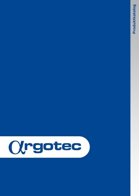 download catalog (pdf) - ARGOTEC Gmbh
