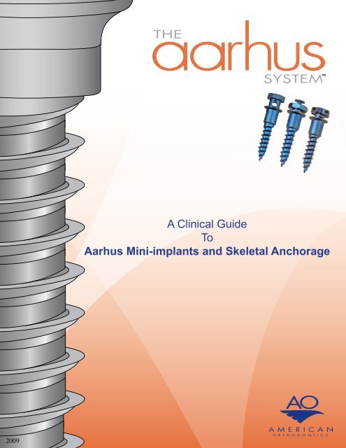 A Clinical Guide To Aarhus Mini-implants and Skeletal ... - Micerium