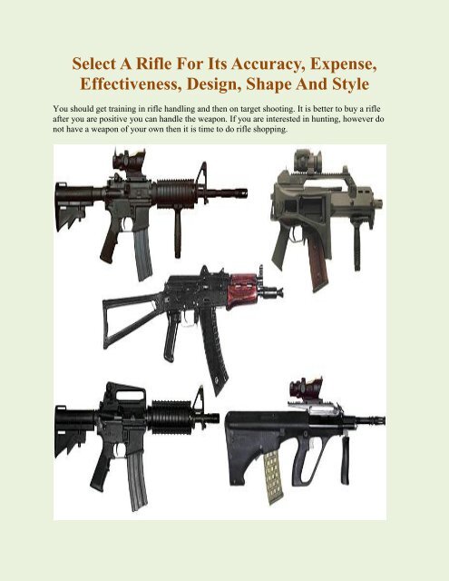 Select A Rifle For Its Accuracy, Expense, Effectiveness, Design, Shape ...