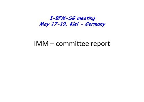 IMM â committee report - The International BFM Study Group