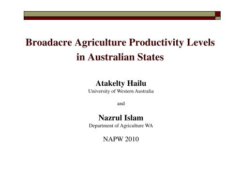 Broadacre Agriculture Productivity Levels in ... - Atakelty Hailu