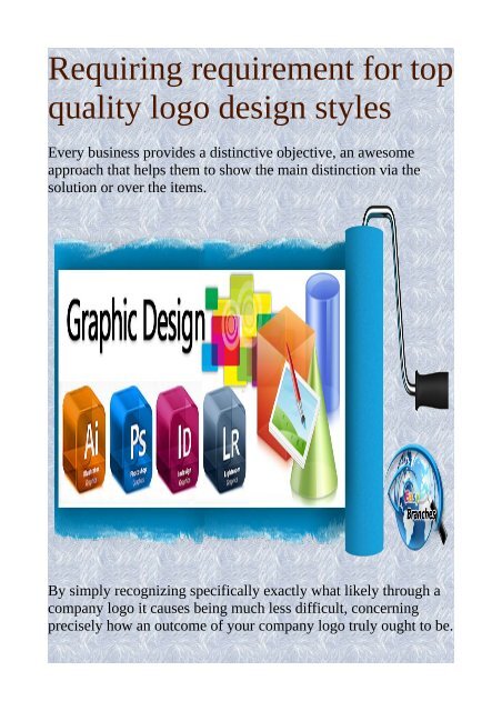 Requiring requirement for top quality logo design styles
