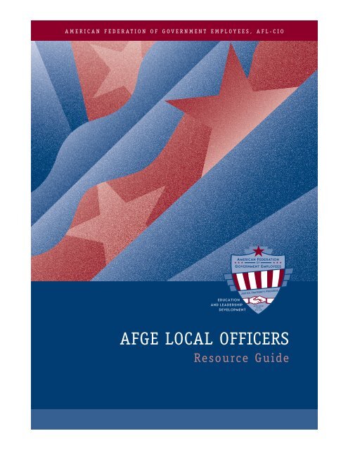 AFGE Local Officers Resource Guide