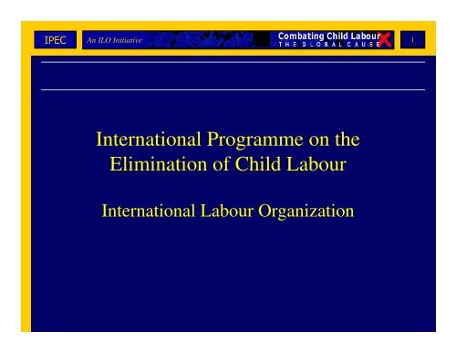 International Programme on the Elimination of Child Labour