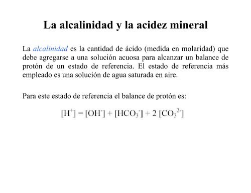 La alcalinidad y la acidez mineral La alcalinidad y la acidez mineral