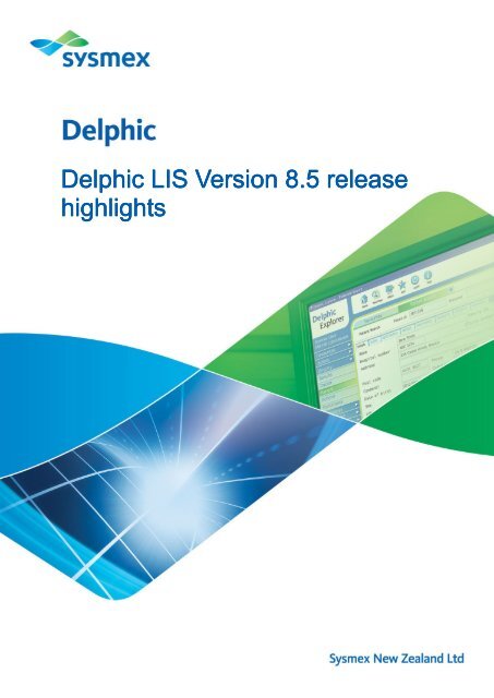 Delphic LIS Version 8.5 release highlights - Sysmex New Zealand