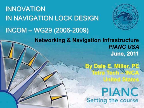 Innovation in Navigation Lock Design - PIANC USA