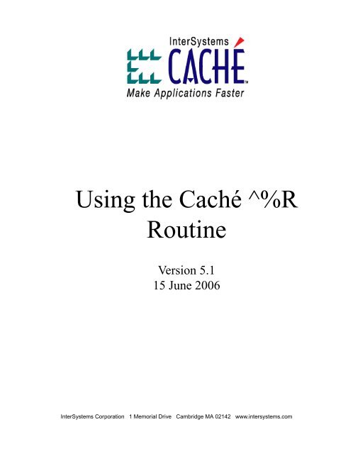 Using The Caché R Routine Intersystems Documentation