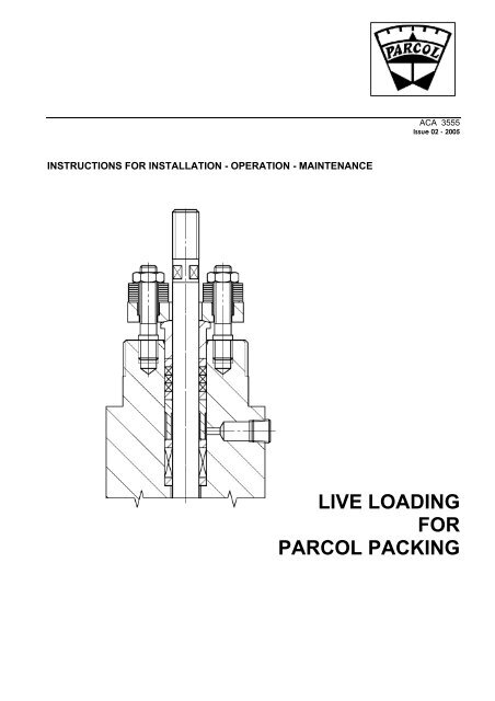 LIVE LOADING FOR PARCOL PACKING