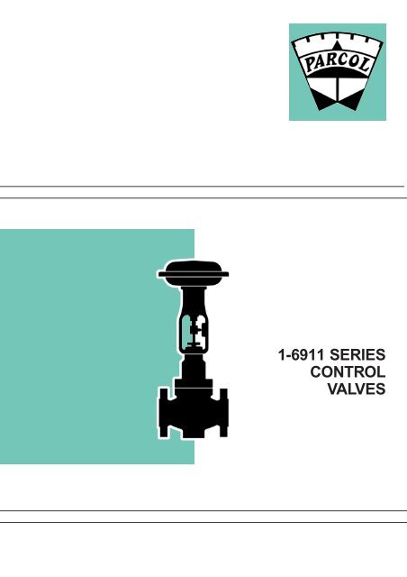 1-6911 SERIES CONTROL VALVES - Parcol