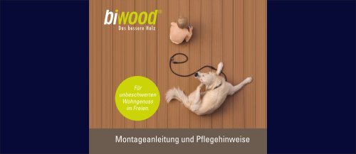 biwood... Montageanleitung und Pflegehinweise