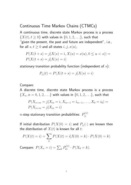 Continuous Time Markov Chains (CTMCs) Continuous Time Markov Chains (CTMCs)