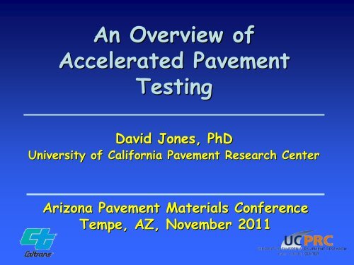 Accelerated Pavement Testing Overview - Pavements/Materials ...