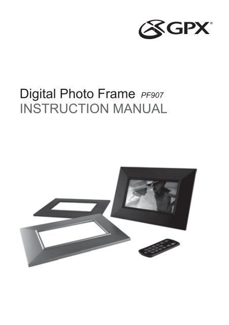 Digital Photo Frame INSTRUCTION MANUAL - GPX