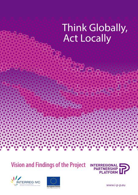 Think Globally, Act Locally - Interregional Partnership Platform
