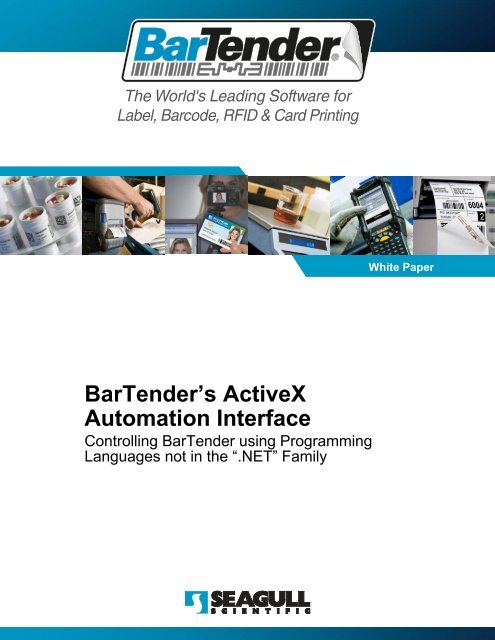 BarTender's ActiveX Automation Interface - Seagull Scientific