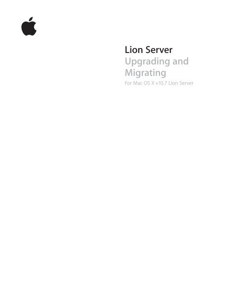 Lion Server Upgrading and Migrating - Apple