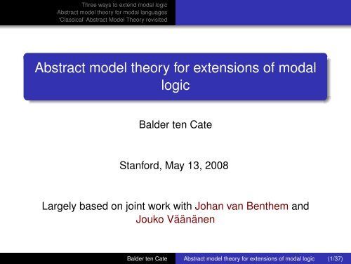 Abstract Model Theory For Extensions Of Modal Logic Logic At Stanford