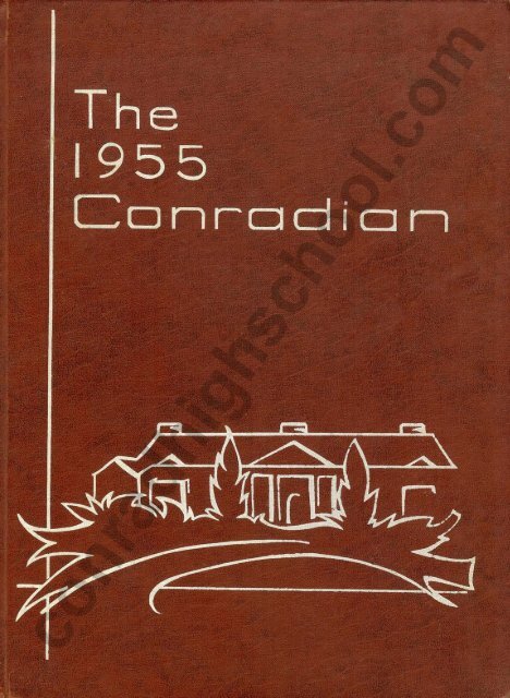 1955 Conradian Yearbook - Henry C. Conrad High School