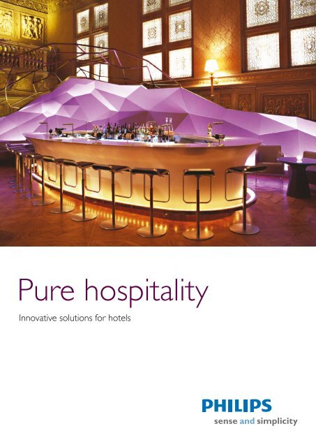 Pure hospitality - Philips