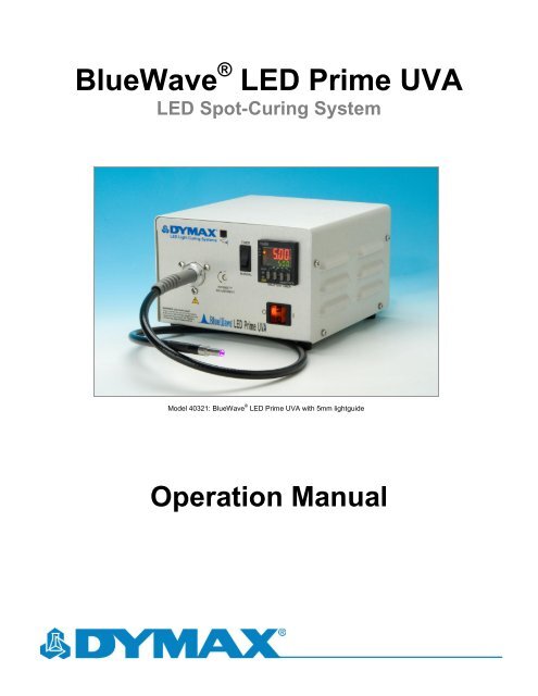 BlueWave LED Prime UVA Light-Curing Spot-Lamp ... - Dymax