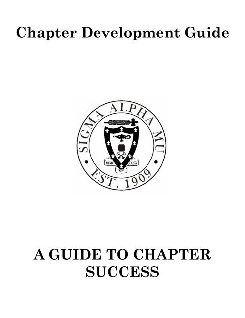 Chapter Development Guide A GUIDE TO ... - Sigma Alpha Mu