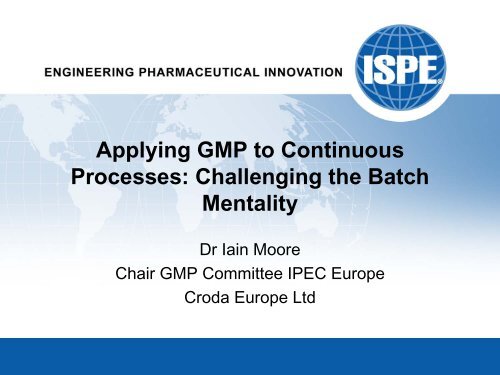 Applying gmp to continuous processes - IPEC Europe