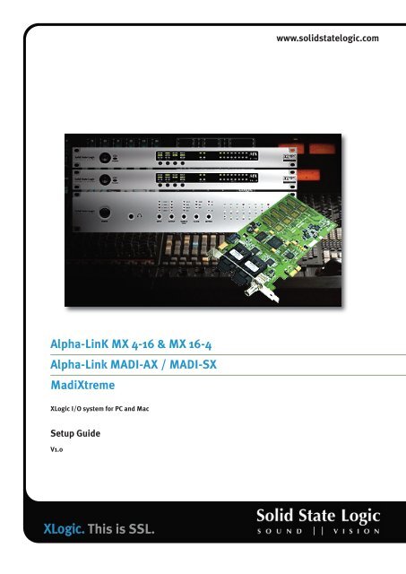 Setup guide for Alpha-Link MX and MADI-AX with ... - Solid State Logic
