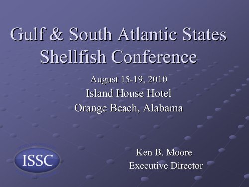 Gulf & South Atlantic States Shellfish Conference - Interstate ...