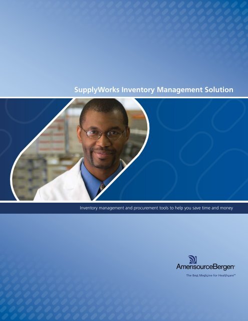 SupplyWorks Inventory Management Solution - AmerisourceBergen