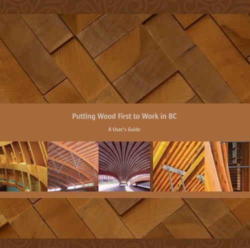 Putting Wood First to Work in BC - The Wood Use Matrix
