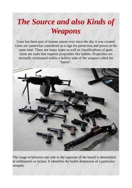 The Source and also Kinds of Weapons