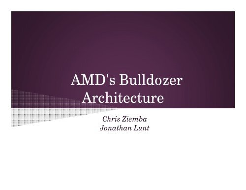 AMD's Bulldozer Architecture