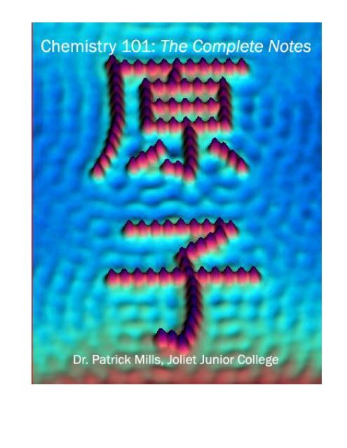 Chemistry 101: The Complete Notes - Joliet Junior College