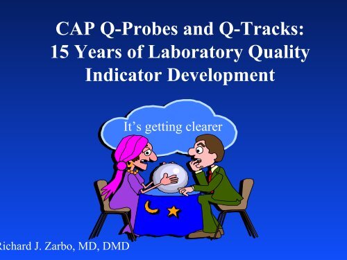 CAP Q-Probes and Q-Tracks - SAFER California Healthcare