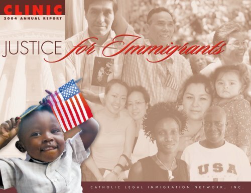 2004 Annual Report - Catholic Legal Immigration Network, Inc.