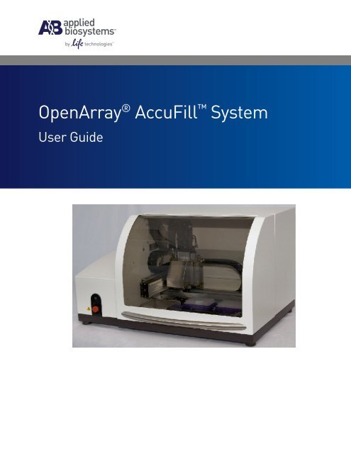 OpenArray AccuFill System User Guide - Applied Biosystems