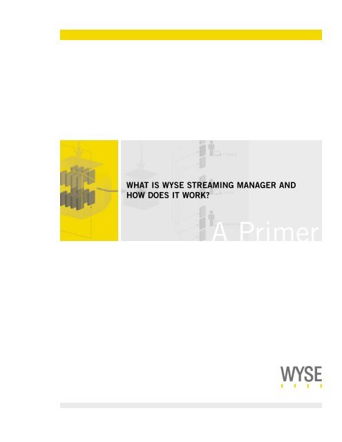 WHAT IS WYSE STREAMING MANAGER AND ... - Wyse Technology