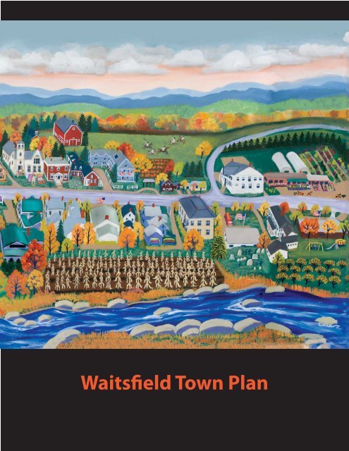 Waitsfield Town Plan DRAFT - Town of Waitsfield, Vermont
