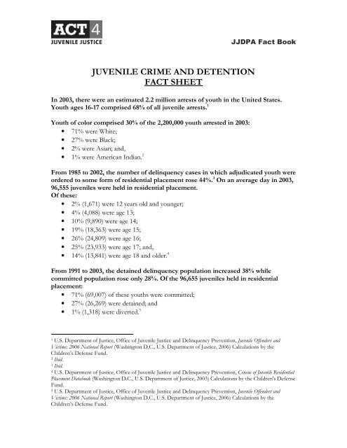 JUVENILE CRIME AND DETENTION FACT SHEET - ACT4JJ