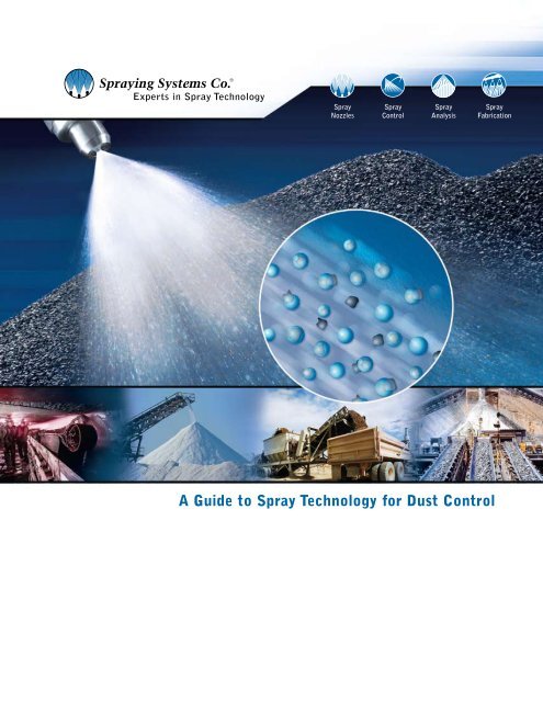 A Guide to Spray Technology for Dust Control - Spraying Systems Co.