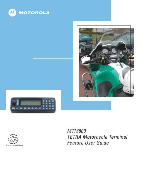 MTM800 TETRA Motorcycle Terminal Feature User ... - Datamatik AS